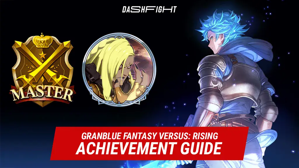 GBVSR: All the Trophies and Achievements Explained | DashFight