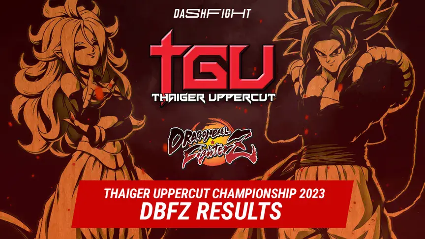 DBFZ TGU 2023 Results: A French Man in Thailand | DashFight