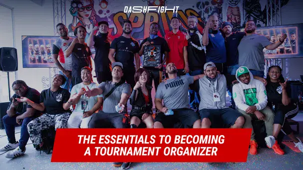The Essentials to Becoming a Tournament Organizer | DashFight