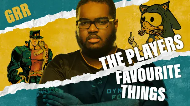 Grr's Favourite Things | DashFight