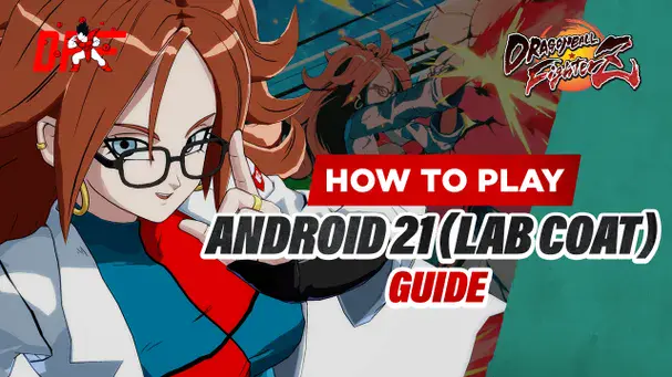 DBFZ Android 21 Lab Coat Guide by LegendaryyPred | DashFight
