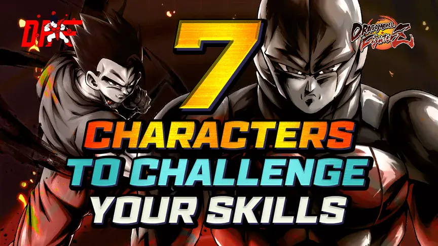 The Most Difficult DBFZ Characters | DashFight