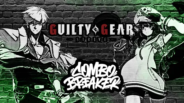 COMBO BREAKER 2023 - Guilty Gear -Strive- Tournament | DashFight