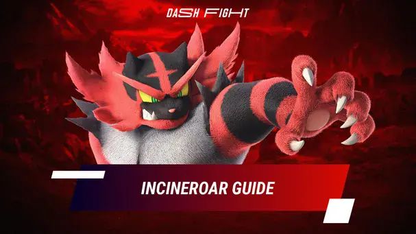 How to Play Incineroar: Super Smash Bros. Ultimate Guide | DashFight