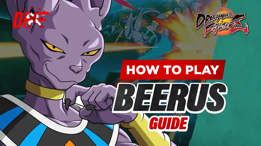 Dragon Ball FighterZ Beerus Guide featuring Zane | DashFight