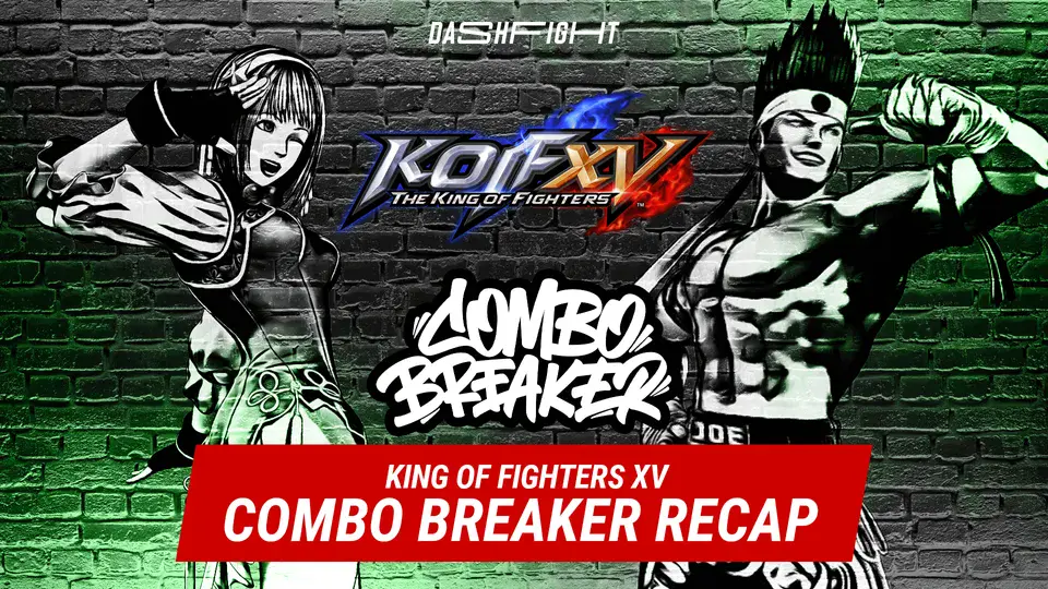 Combo Breaker 2023 The King of Fighters XV Recap | DashFight