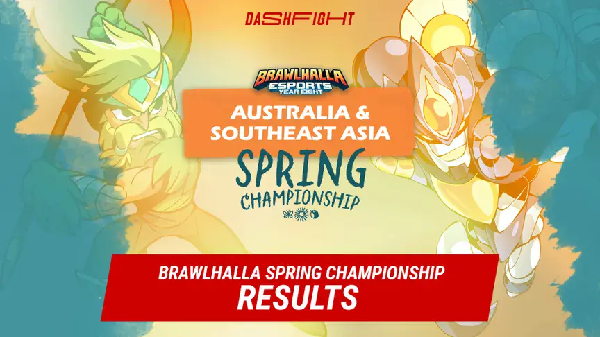 Brawlhalla Spring Championship : AUS and SEA | DashFight