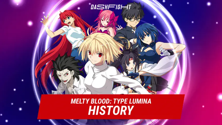 Melty Blood: History | DashFight