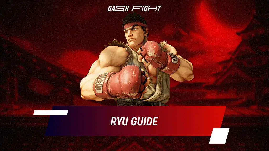 How to Play Ryu in Street Fighter V - Fighting Games Guide | DashFight