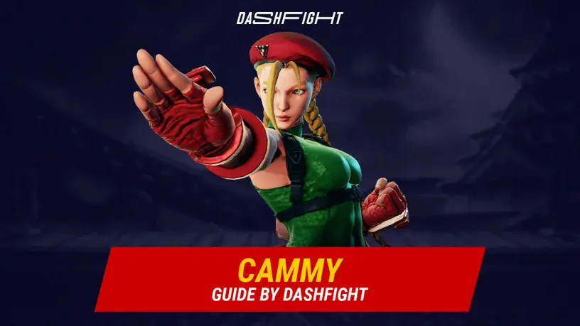 Street Fighter 5: Cammy Guide - Combos and Move List | DashFight