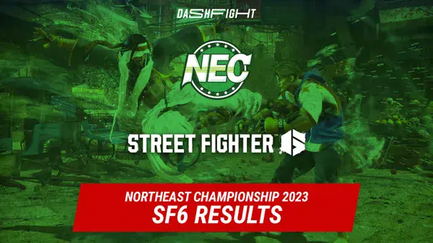 NEC 2023 Street Fighter 6 Brackets and Standings | DashFight
