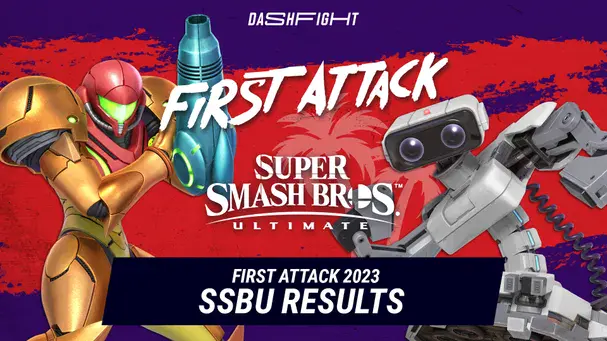 First Attack 2023 Super Smash Bros. Ultimate Results | DashFight