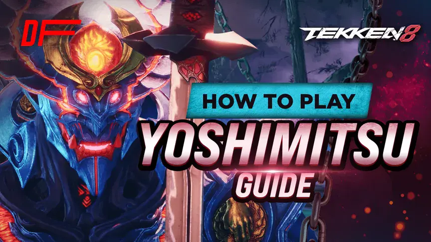 Tekken 8 Yoshimitsu Guide by TrizzyTheRapper | DashFight