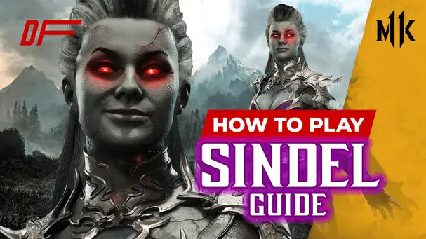 Mortal Kombat 11 Sindel Guide Featuring Dreammxy | DashFight