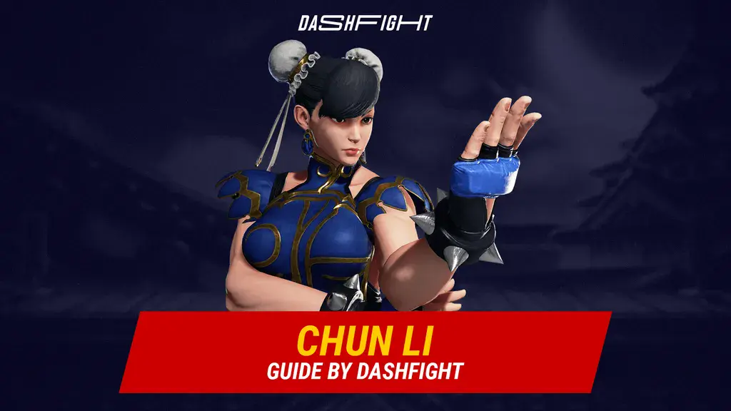 Street Fighter 5: Chun Li Guide - Combos and Move List | DashFight