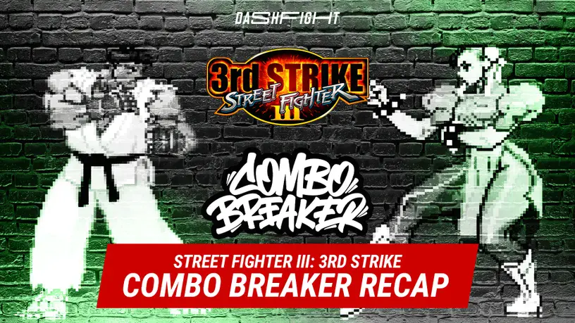 Combo Breaker 2023 Street Fighter III: 3rd Strike Recap | DashFight