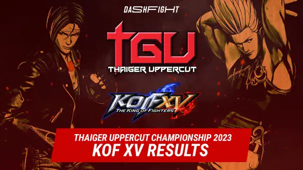 KOF XV TGU 2023 Results | DashFight